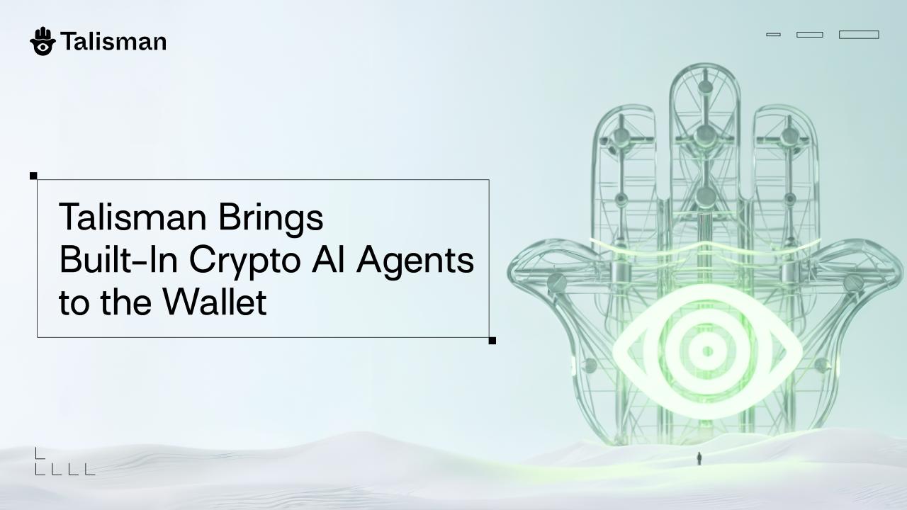 Talisman Brings Built-In Crypto AI Agents to the Wallet – Lancia Reporter