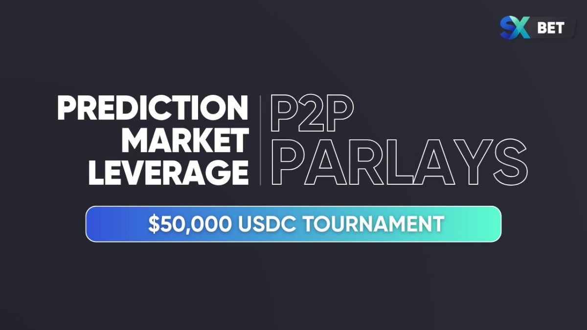 New Era for Prediction Markets: SX Bet Launches First-Ever P2P Parlays ...